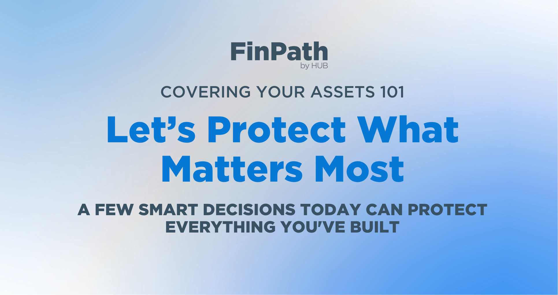 Cover Your Assets 101